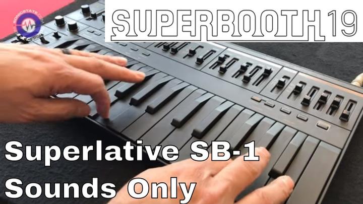 Superbooth 2019: Superlative SB-1 SH-101-A-Like Sounds