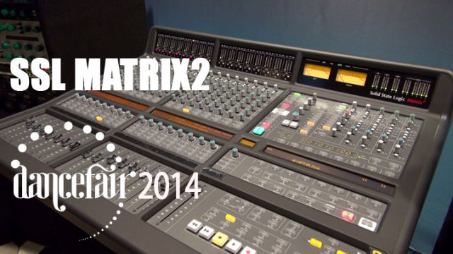 SSL Matrix 2 Console Updates - Dancefair 2014