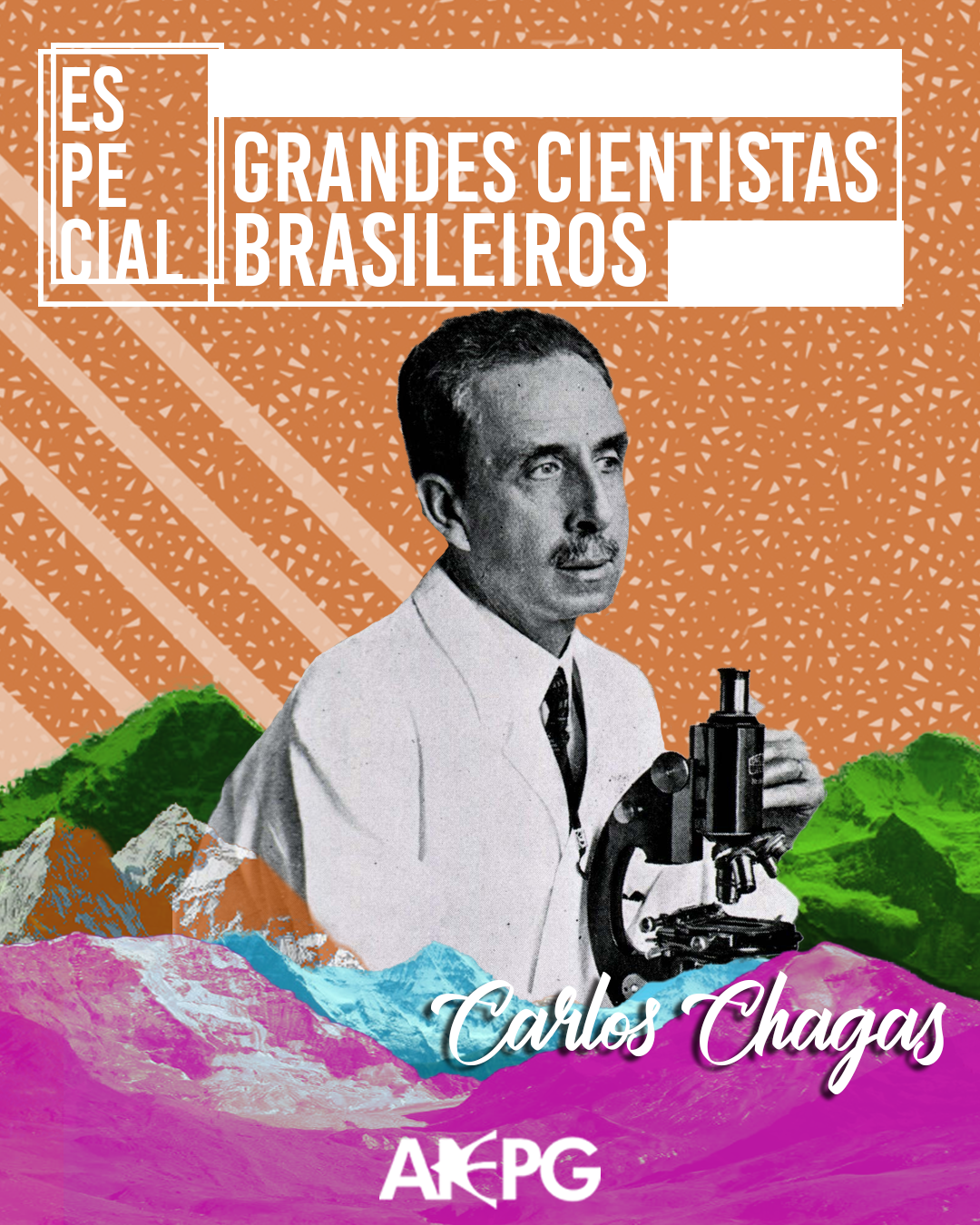 Biografia de Carlos Chagas - ANPG