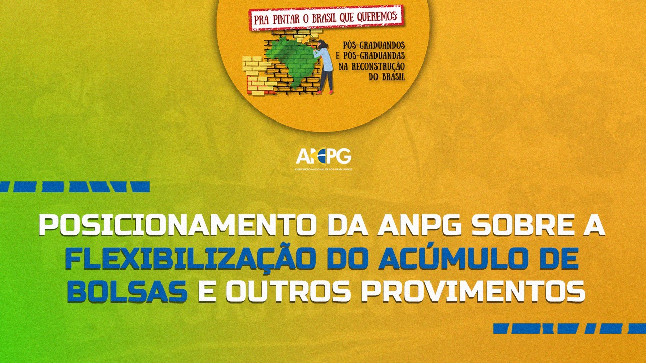 NOTA DA ANPG SOBRE A FLEXIBILIZAÇÃO DO ACÚMULO DE BOLSAS E OUTROS ...