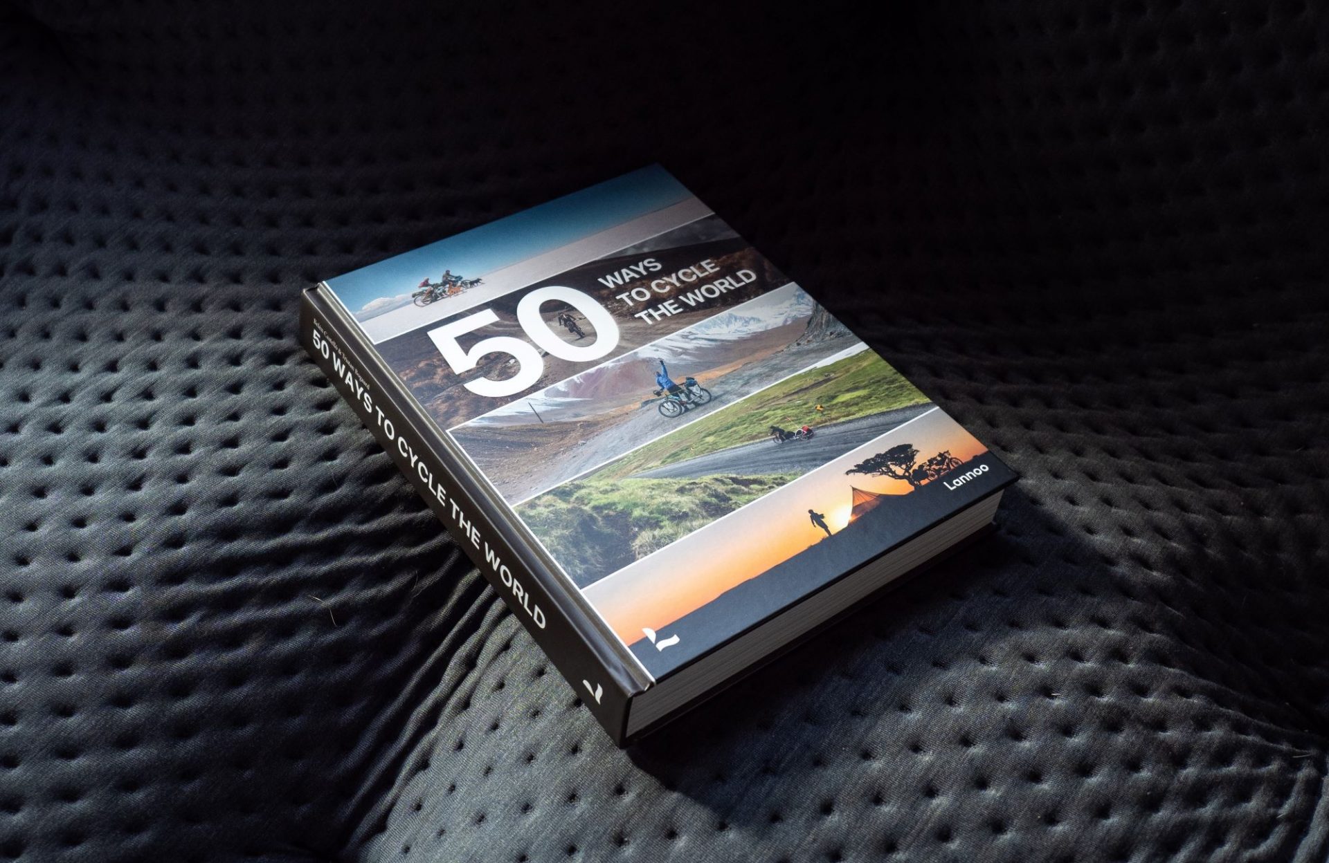 "50 Ways to Cycle the World" book will wind up your bicycle wanderlust ...