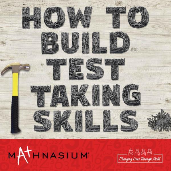 How Mathnasium helps with test taking skills