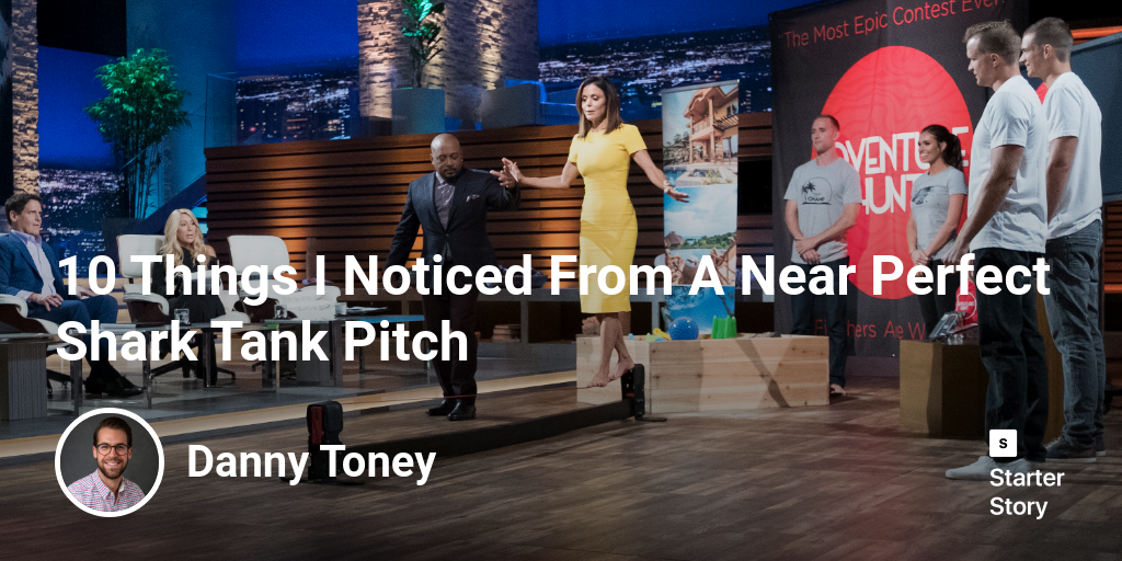 10 Things I Noticed From A Near Perfect Shark Tank Pitch - Starter