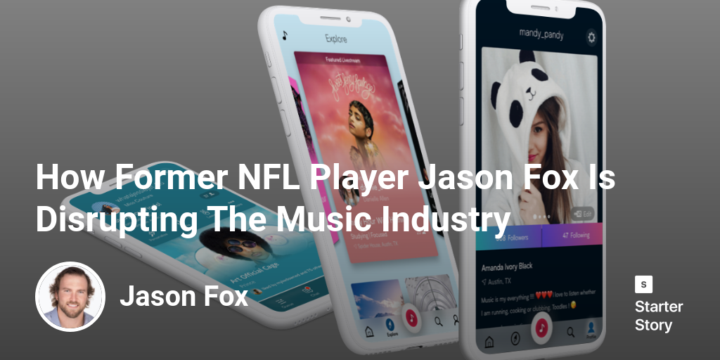 How Former NFL Player Jason Fox Is Disrupting The Music Industry