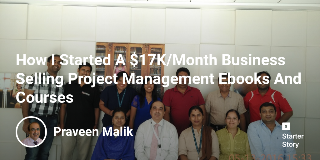 How I Started A $17K/Month Business Selling Project Management Ebooks
