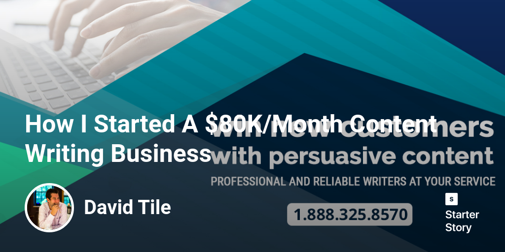 How I Started A $80K/Month Content Writing Business - Starter Story