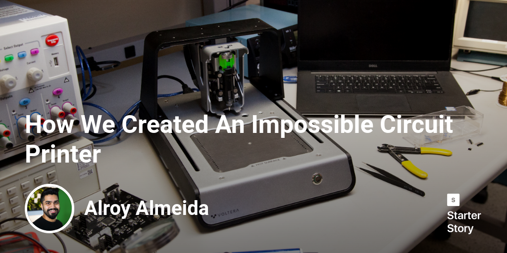 How We Created An Impossible Circuit Printer - Starter Story