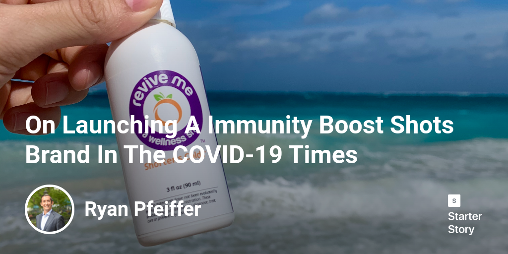 On Launching A Immunity Boost Shots Brand In The COVID-19 Times