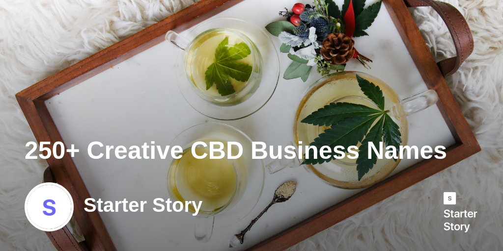 250+ Creative CBD Business Names - Starter Story