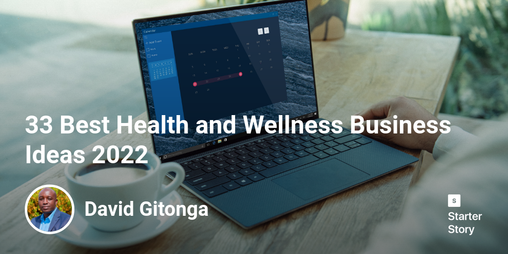 33 Best Health and Wellness Business Ideas 2024 - Starter Story