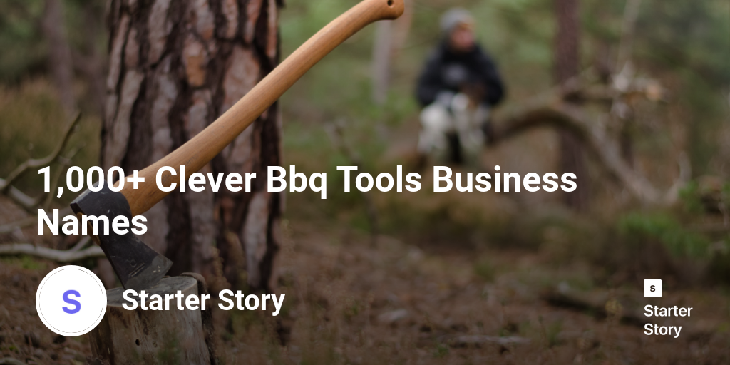 1,000+ Clever Bbq Tools Business Names - Starter Story