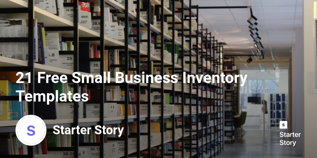 21 Free Small Business Inventory Templates - Starter Story