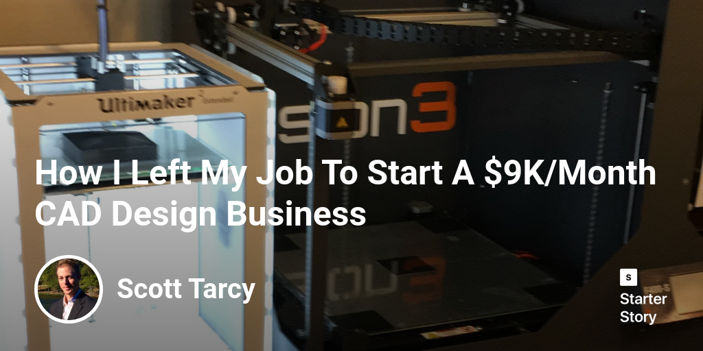 How I Left My Job To Start A $9K/Month CAD Design Business - Starter