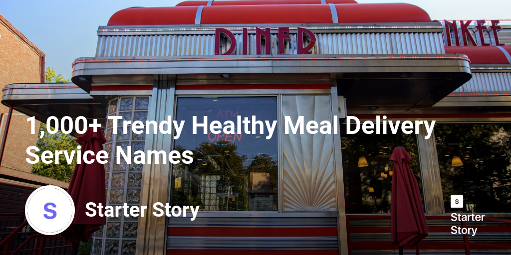 1,000+ Trendy Healthy Meal Delivery Service Names - Starter Story