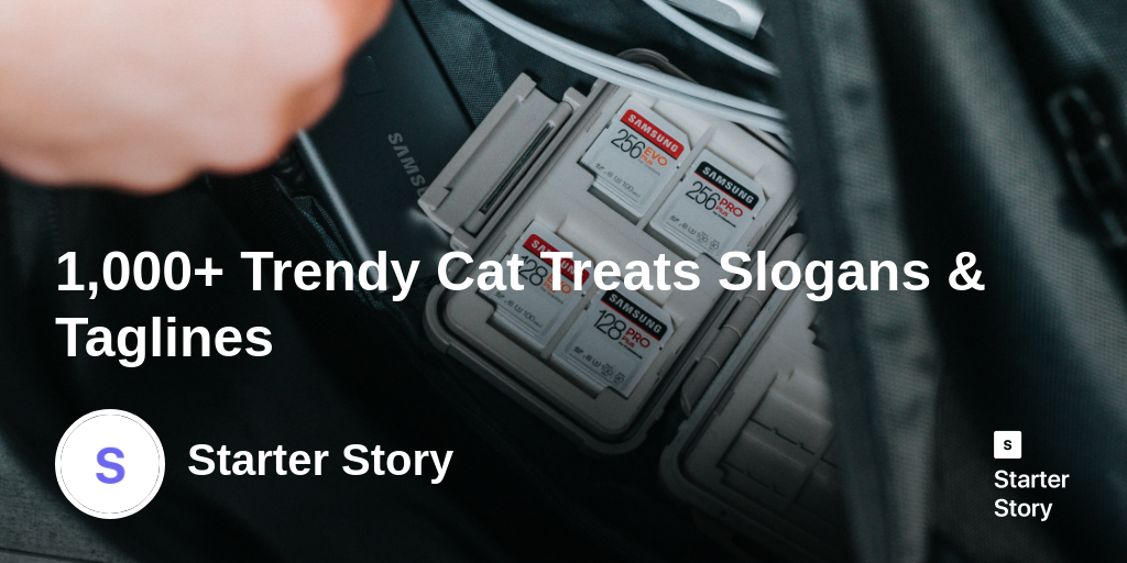 1,000+ Trendy Cat Treats Slogans & Taglines - Starter Story