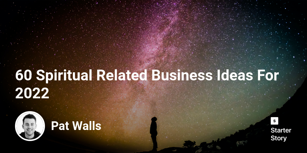 60 Spiritual Related Business Ideas For 2024 - Starter Story