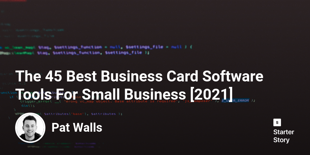 The 45 Best Business Card Software Tools For Small Business [2024]