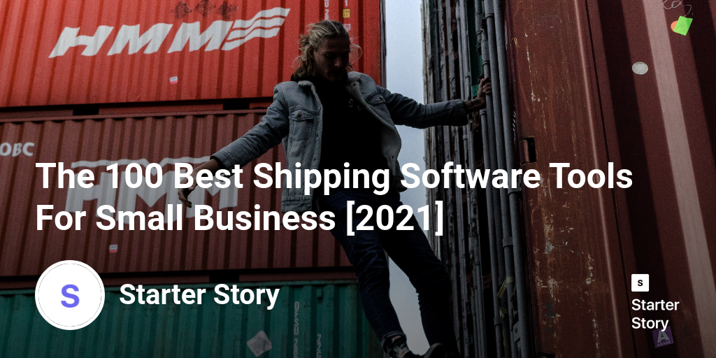 The 100 Best Shipping Software Tools For Small Business [2024]