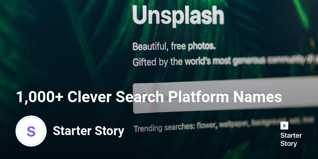 1,000+ Clever Search Platform Names - Starter Story