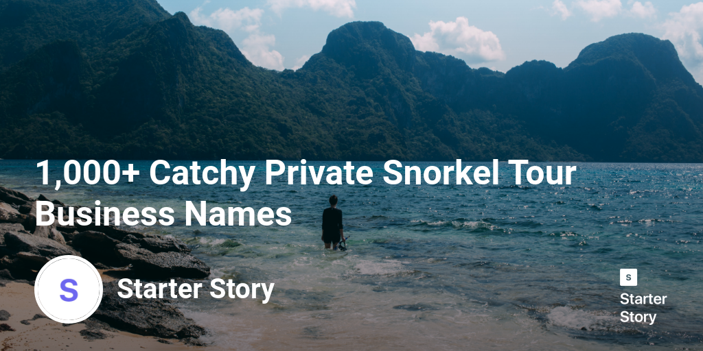 1,000+ Catchy Private Snorkel Tour Business Names - Starter Story