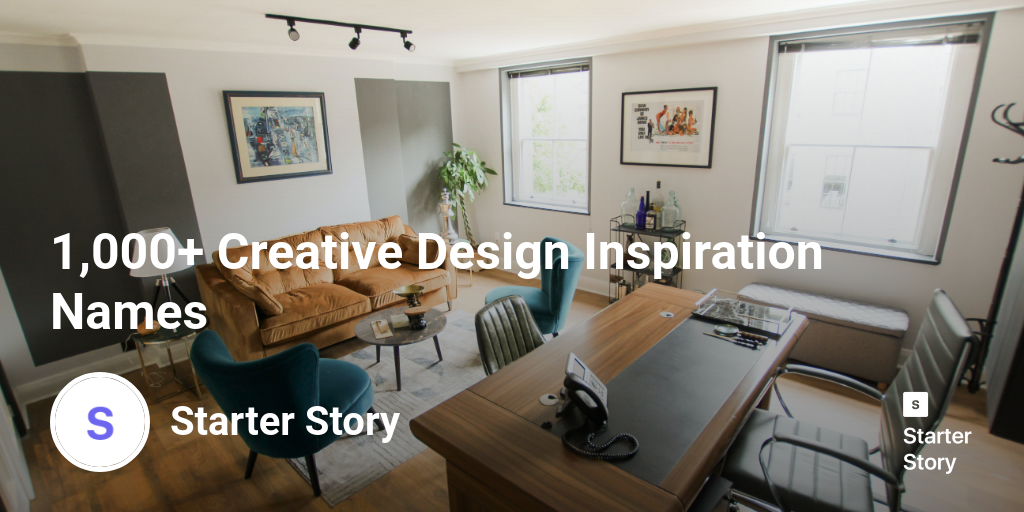 1,000+ Creative Design Inspiration Names - Starter Story