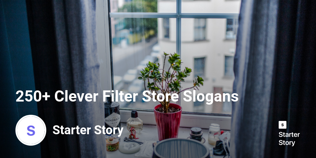 250+ Clever Filter Store Slogans - Starter Story