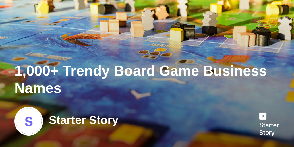 1,000+ Trendy Board Game Business Names - Starter Story
