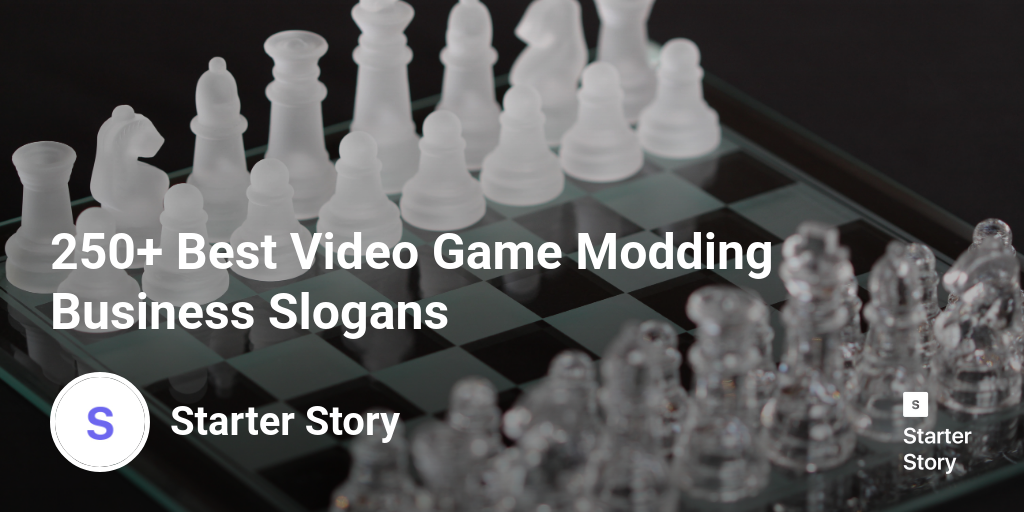 250+ Best Video Game Modding Business Slogans - Starter Story