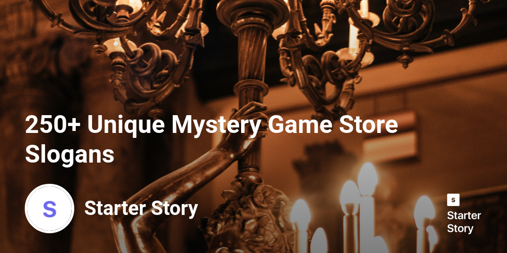 250+ Unique Mystery Game Store Slogans - Starter Story