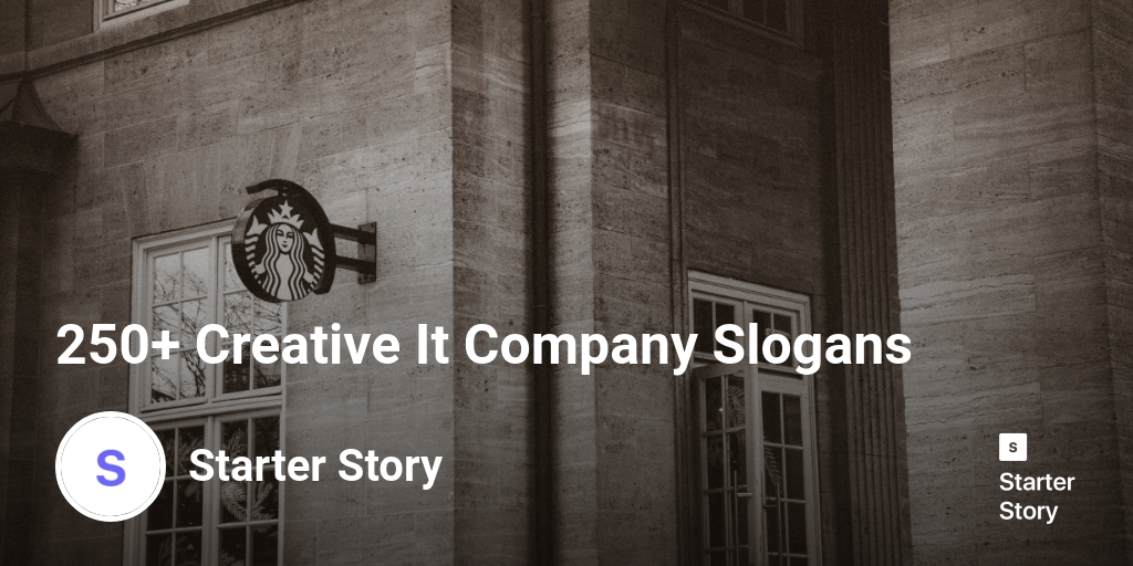 250+ Creative It Company Slogans - Starter Story