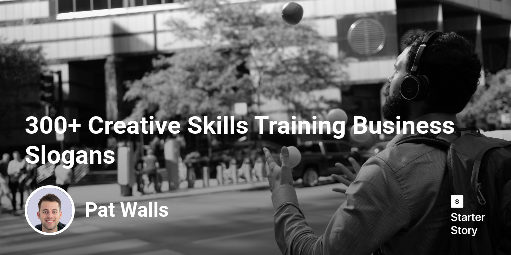 300+ Creative Skills Training Business Slogans - Starter Story