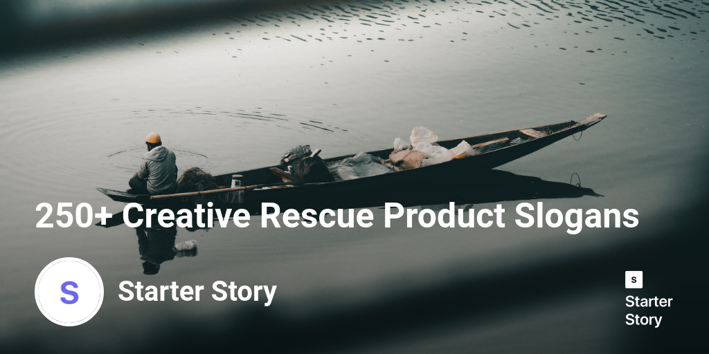 250+ Creative Rescue Product Slogans - Starter Story