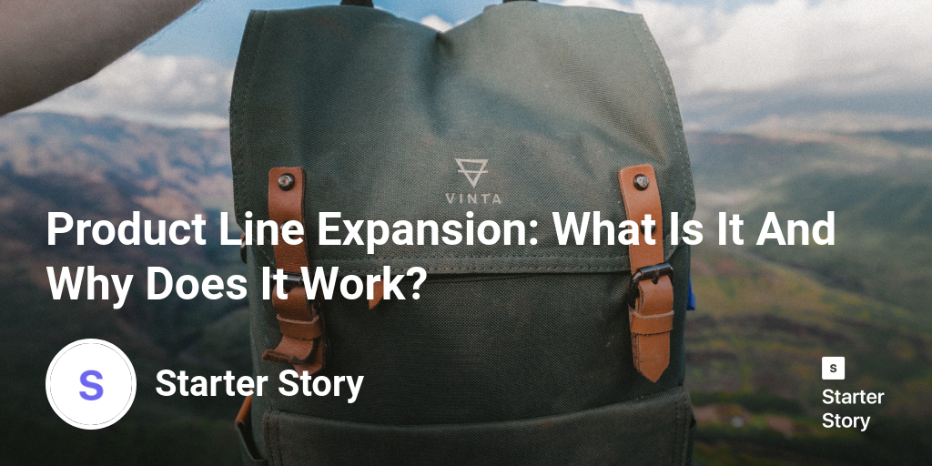 Product Line Expansion: What Is It And Why Does It Work? - Starter
