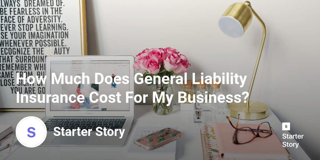 How Much Does General Liability Insurance Cost For My Business?