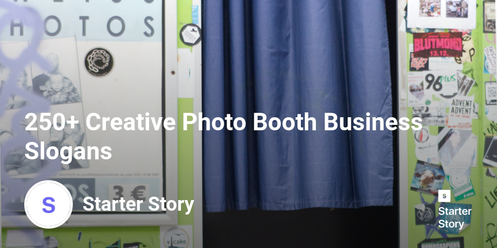 250+ Creative Photo Booth Business Slogans - Starter Story