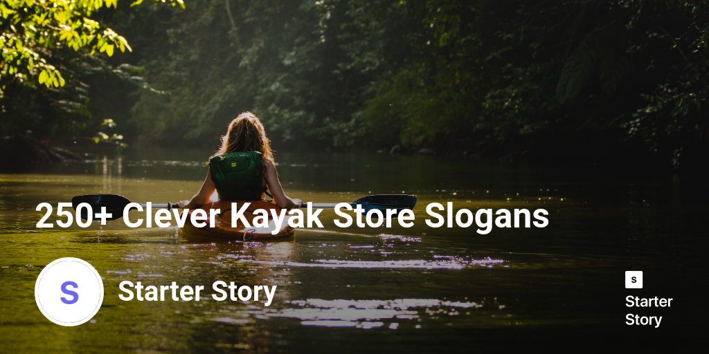 250+ Clever Kayak Store Slogans - Starter Story