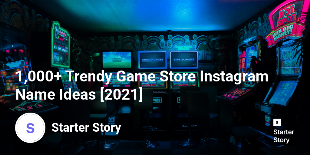 1,000+ Trendy Game Store Instagram Name Ideas [2024] - Starter Story