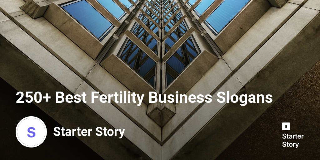 250+ Best Fertility Business Slogans - Starter Story