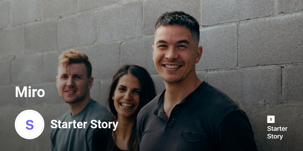 Miro - Starter Story