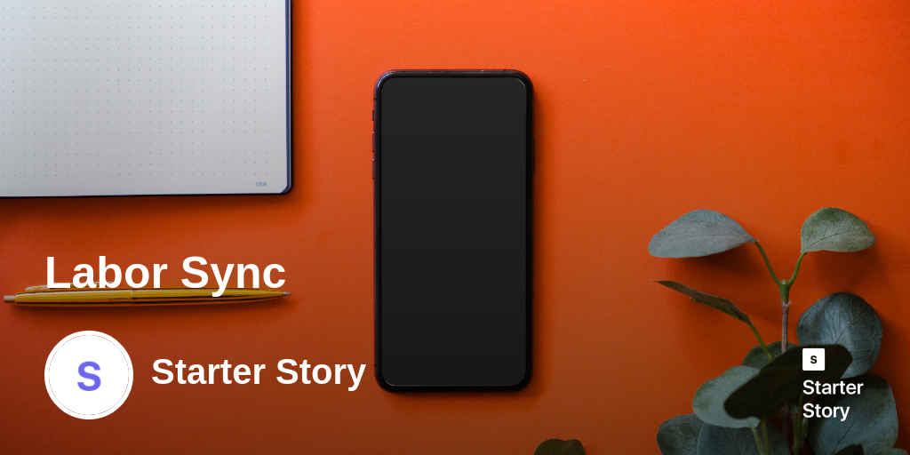 Labor Sync - Starter Story