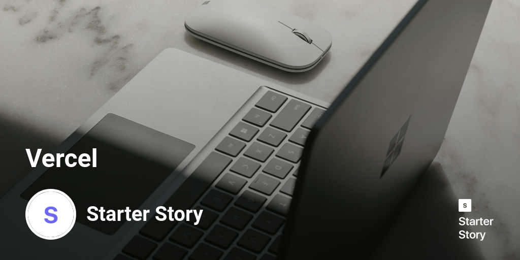 Vercel - Starter Story