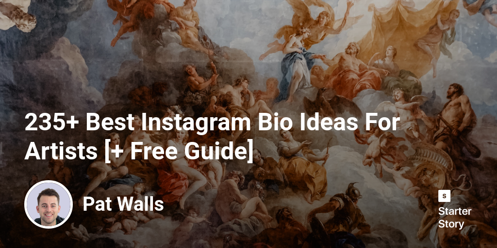 235+ Best Instagram Bio Ideas For Artists [+ Free Guide] - Starter