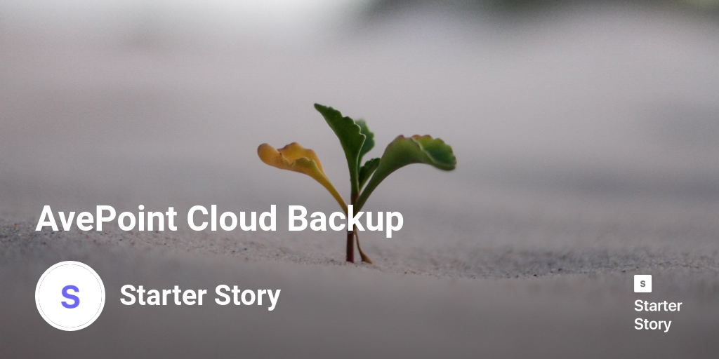 AvePoint Cloud Backup - Starter Story