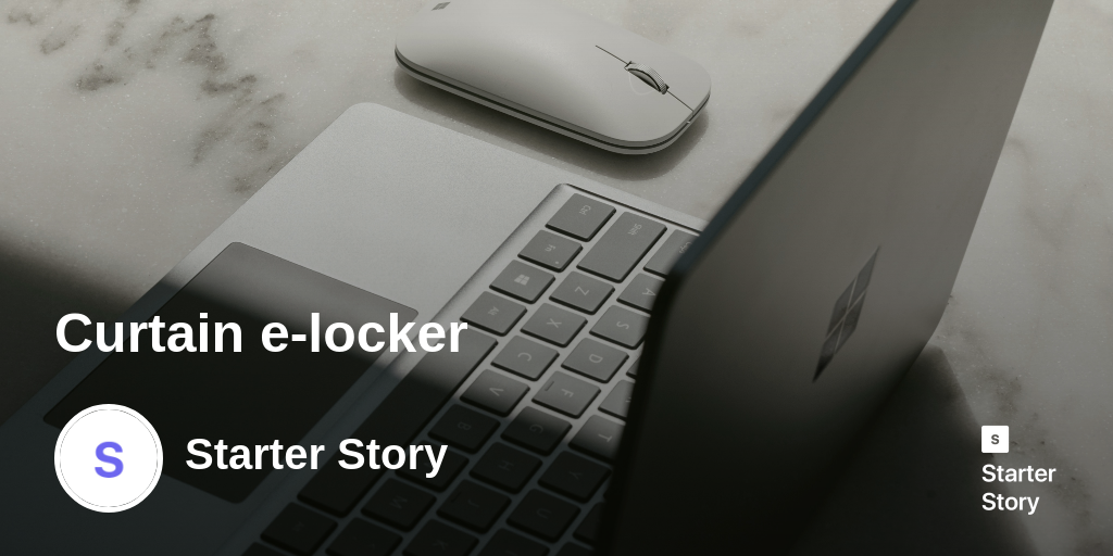 Curtain e-locker - Starter Story