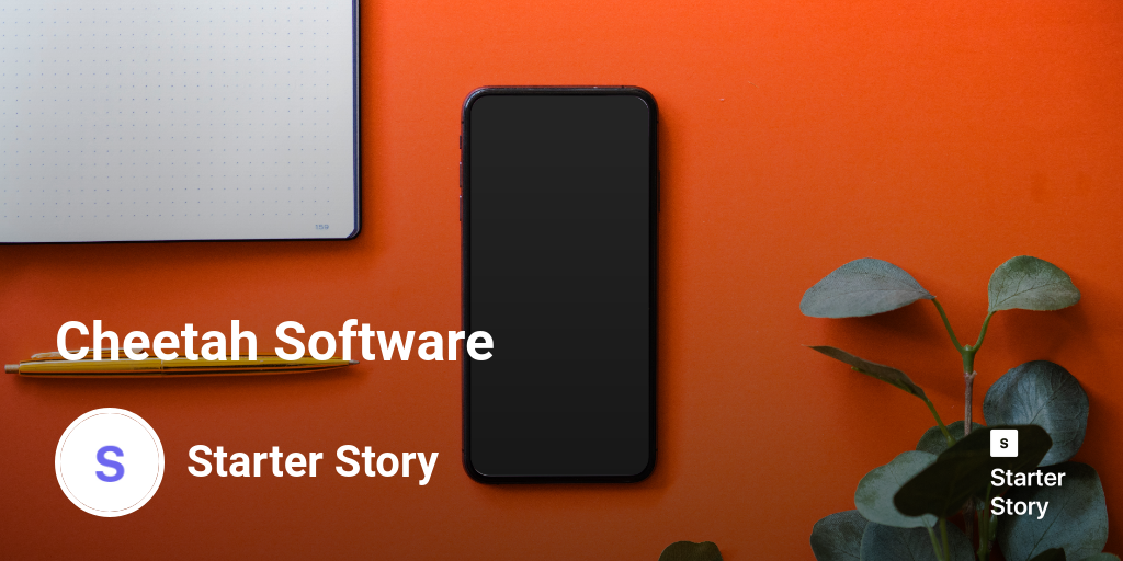 Cheetah Software - Starter Story