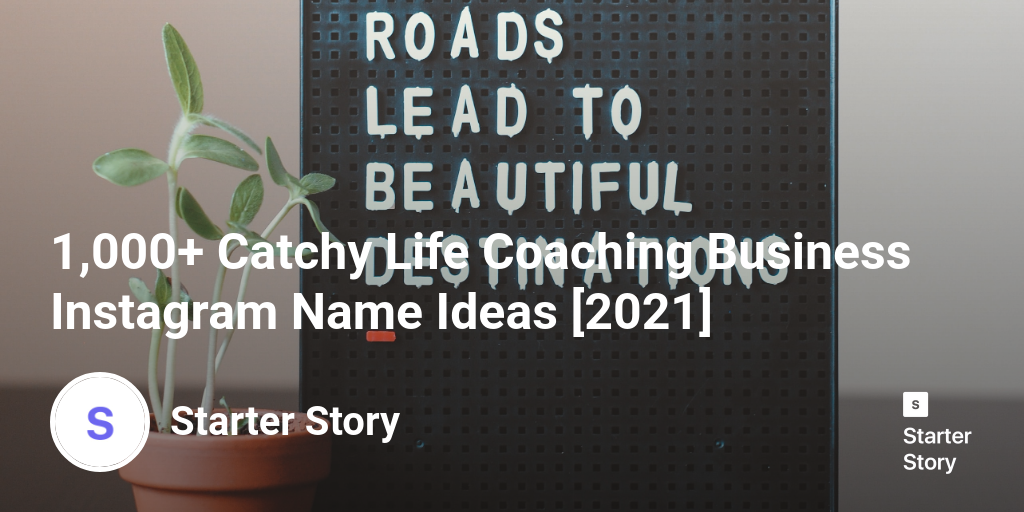 1,000+ Catchy Life Coaching Business Instagram Name Ideas [2024]