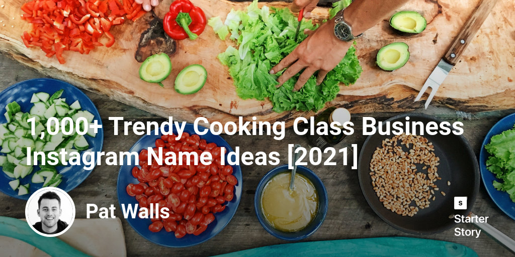 1,000+ Trendy Cooking Class Business Instagram Name Ideas [2024]