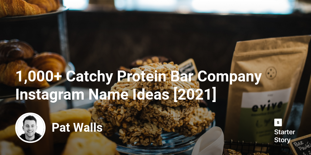 1,000+ Catchy Protein Bar Company Instagram Name Ideas [2024]
