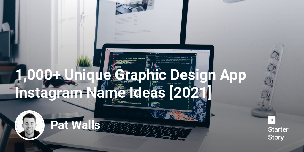 1,000+ Unique Graphic Design App Instagram Name Ideas [2024] - Starter