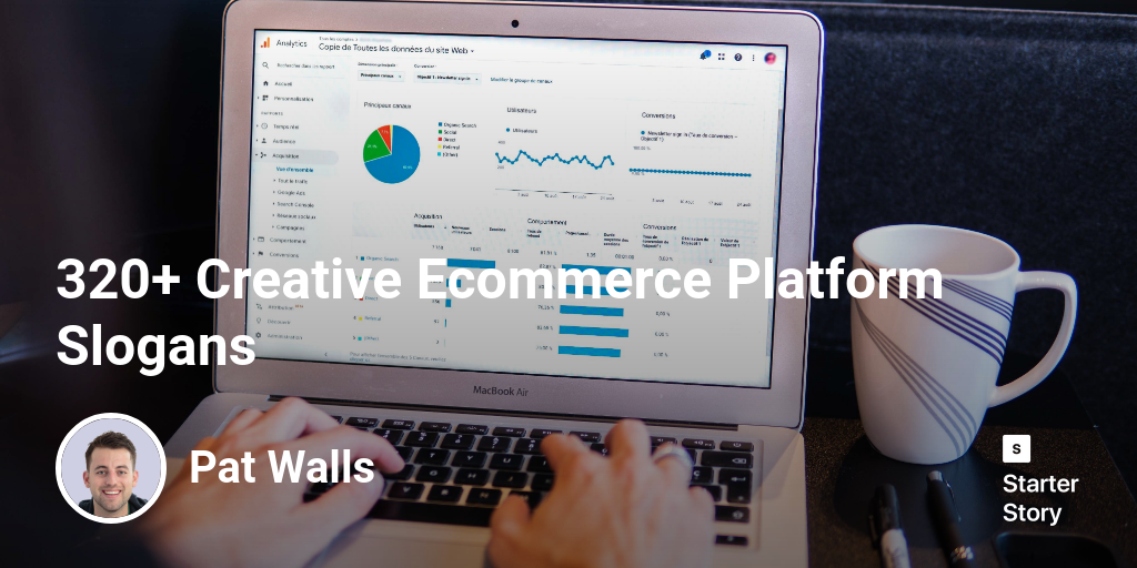320+ Creative Ecommerce Platform Slogans - Starter Story